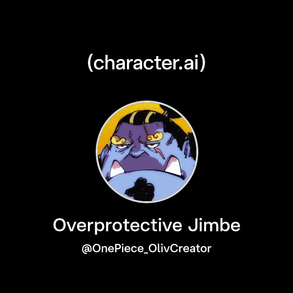 Chat with Overprotective Jimbe | character.ai | AI Chat, Reimagined ...
