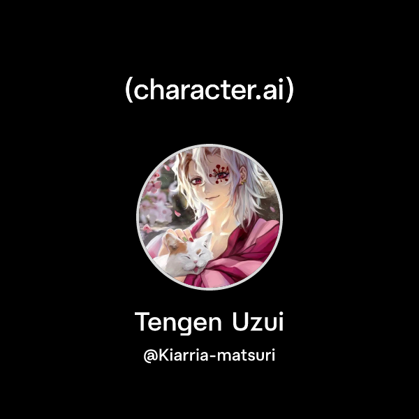 Chat with Tengen Uzui | character.ai | AI Chat, Reimagined–Your Words ...