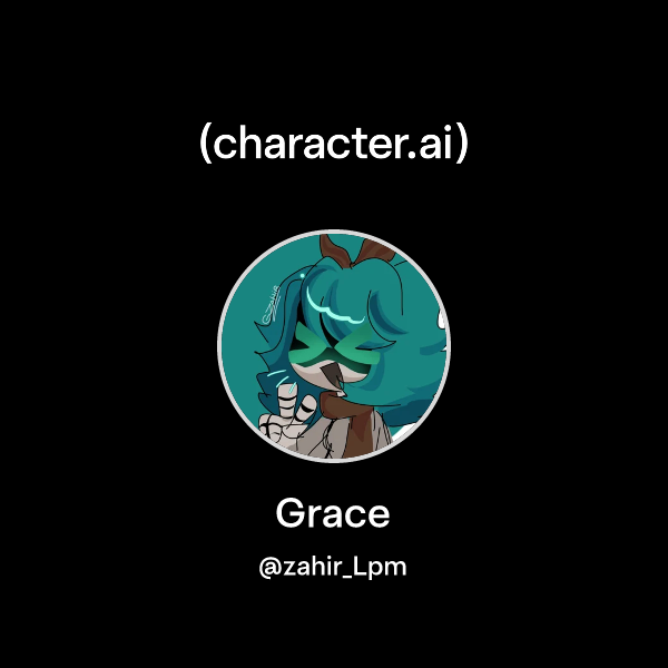 Chat with Grace | character.ai | Personalized AI for every moment of ...