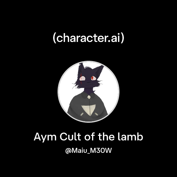 Chat with Aym Cult of the lamb | character.ai | AI Chat, Reimagined ...