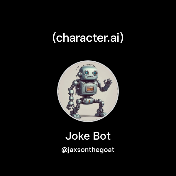 Chat with Joke Bot | character.ai | AI Chat, Reimagined–Your Words ...