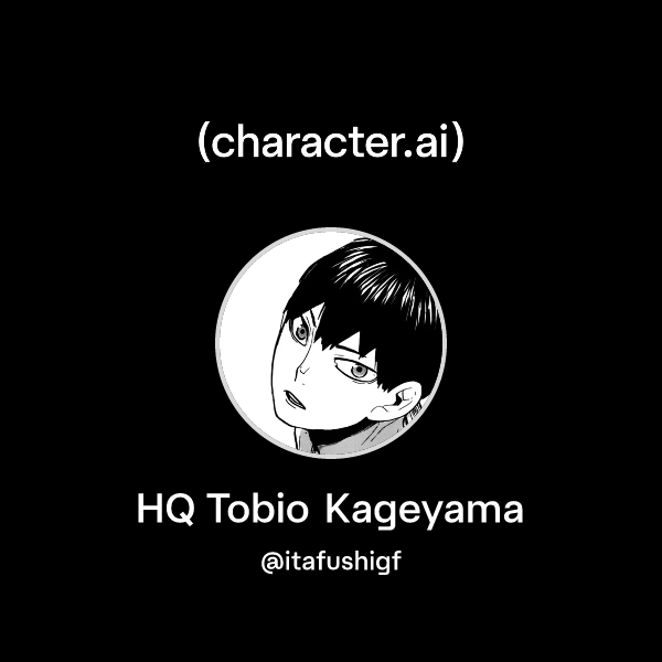 Chat with HQ Tobio Kageyama | character.ai | AI Chat, Reimagined–Your ...