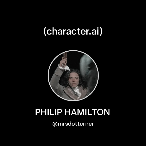 Chat with PHILIP HAMILTON | character.ai | AI Chat, Reimagined–Your ...