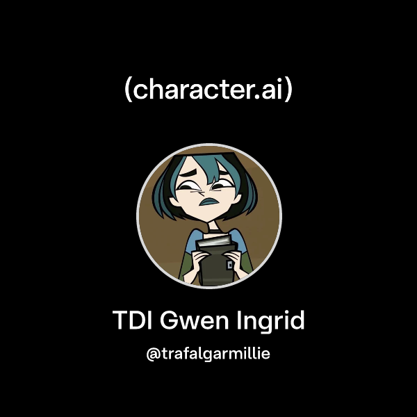 Chat with TDI Gwen Ingrid | character.ai | AI Chat, Reimagined–Your ...