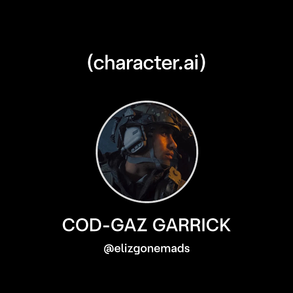 Chat with COD-GAZ GARRICK | character.ai | AI Chat, Reimagined–Your ...