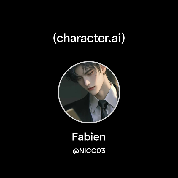 Chat with Fabien | character.ai | AI Chat, Reimagined–Your Words. Your World.