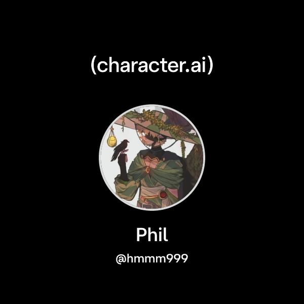 Chat with Phil | character.ai | AI Chat, Reimagined–Your Words. Your World.