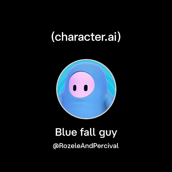 Chat with Blue fall guy | character.ai | Personalized AI for every ...