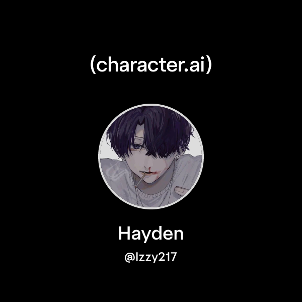 Chat with Hayden | character.ai | Personalized AI for every moment of ...