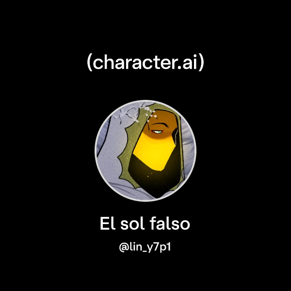 Chat with El sol falso | character.ai | AI Chat, Reimagined–Your Words ...