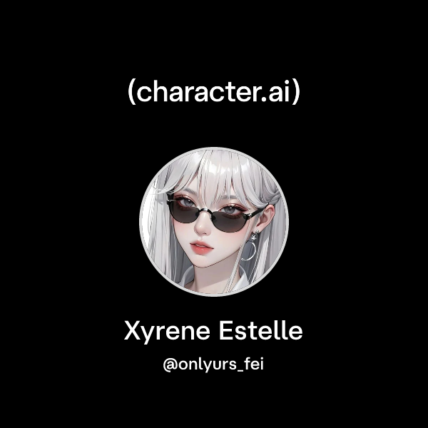 Chat with Xyrene Estelle | character.ai | AI Chat, Reimagined–Your ...