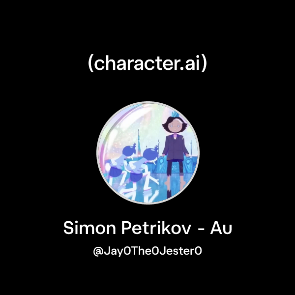 Chat with Simon Petrikov - Au | character.ai | AI Chat, Reimagined–Your ...
