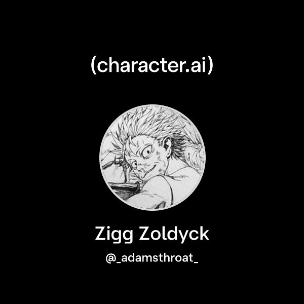 Chat with Zigg Zoldyck | character.ai | AI Chat, Reimagined–Your Words ...