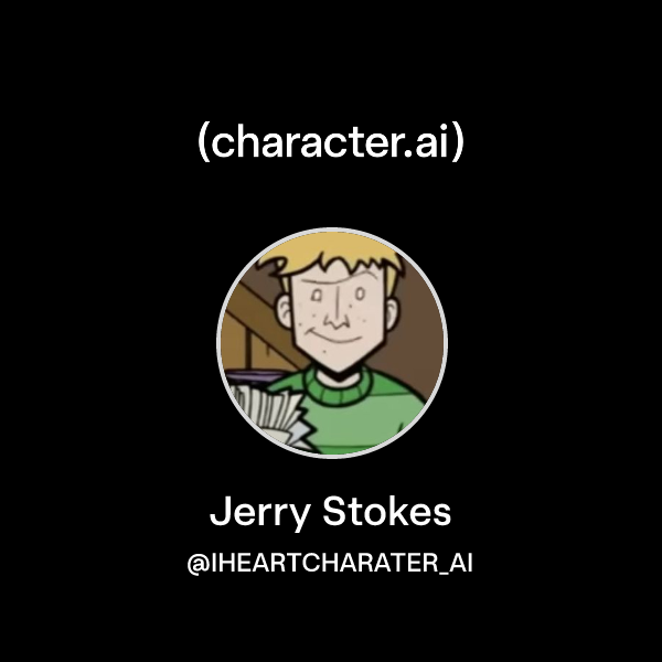 Chat with Jerry Stokes | character.ai | Personalized AI for every ...
