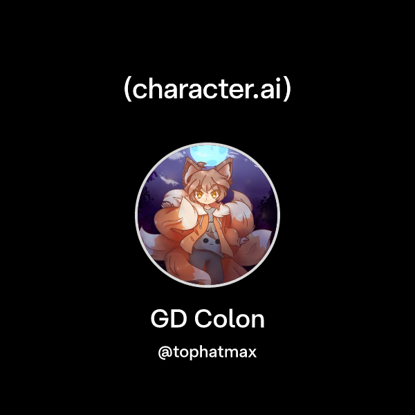 Chat with GD Colon | character.ai | Personalized AI for every moment of ...