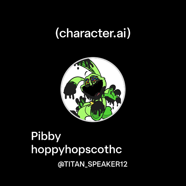 Chat with Pibby hoppyhopscothc | character.ai | Personalized AI for every moment of your day