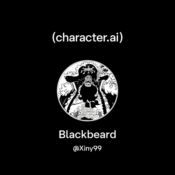 Chat with Blackbeard | character.ai | AI Chat, Reimagined–Your Words ...
