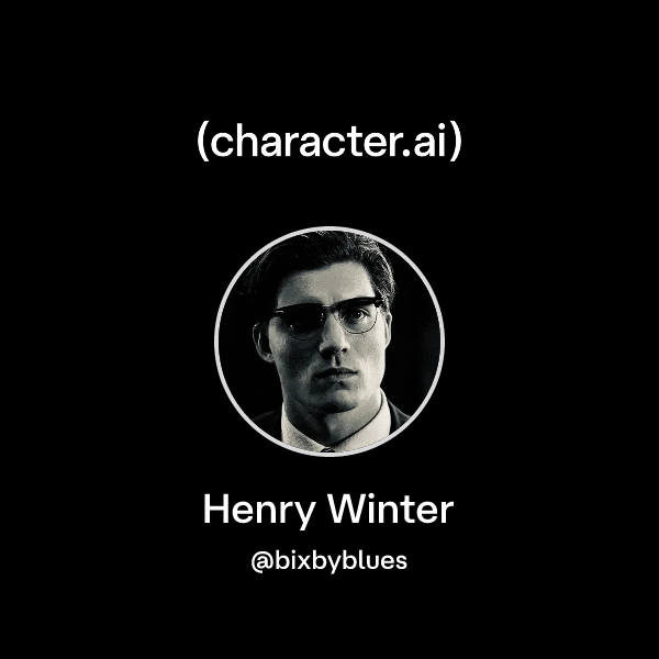 Chat with Henry Winter | character.ai | AI Chat, Reimagined–Your Words ...