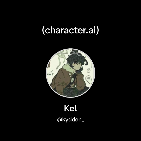 Chat with Kel | character.ai | Personalized AI for every moment of your day