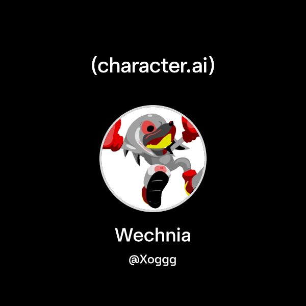 Chat with Wechnia | character.ai | AI Chat, Reimagined–Your Words. Your ...