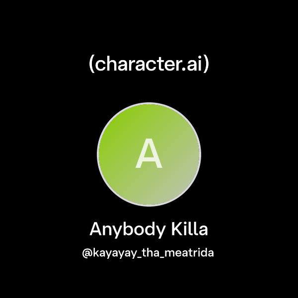 Chat with Anybody Killa | character.ai | Personalized AI for every ...