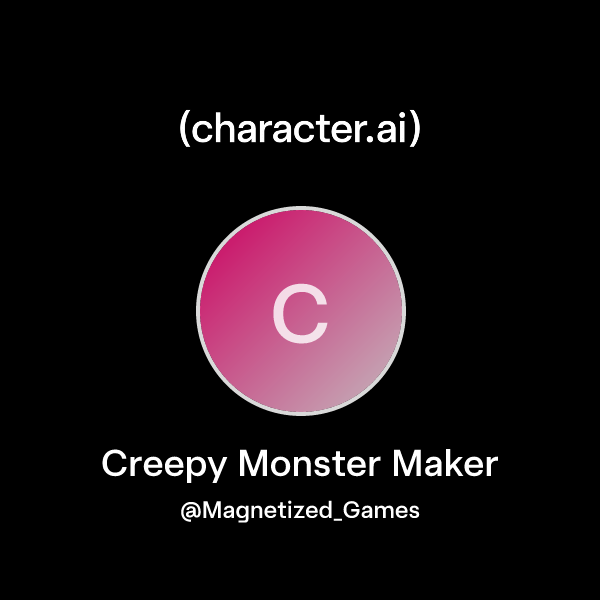 Chat with Creepy Monster Maker | character.ai | AI Chat, Reimagined ...