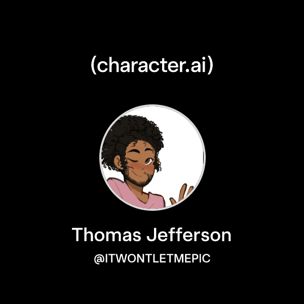 Chat with Thomas Jefferson | character.ai | AI Chat, Reimagined–Your ...