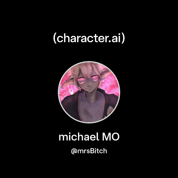 Chat with michael MO | character.ai | AI Chat, Reimagined–Your Words ...