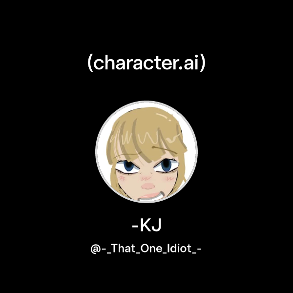 Chat with -KJ | character.ai | Personalized AI for every moment of your day
