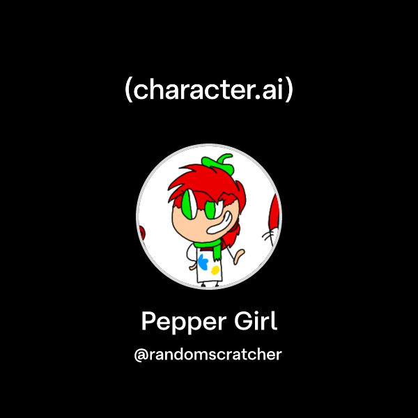 Chat with Pepper Girl | character.ai | AI Chat, Reimagined–Your Words ...