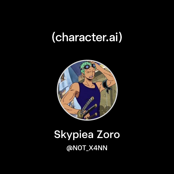Chat with Skypiea Zoro | character.ai | AI Chat, Reimagined–Your Words ...