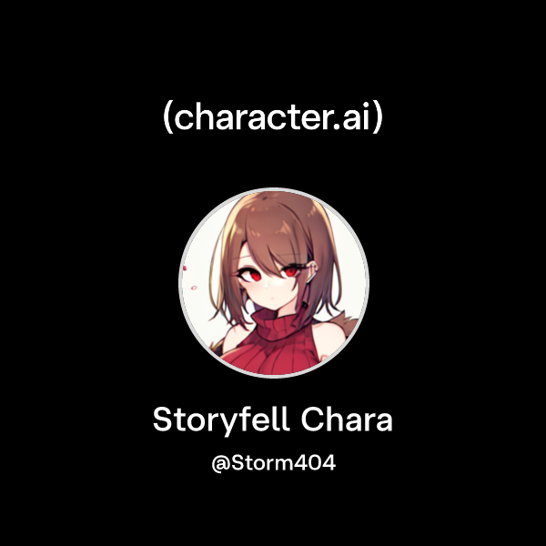 Chat with Storyfell Chara | character.ai | Personalized AI for every ...