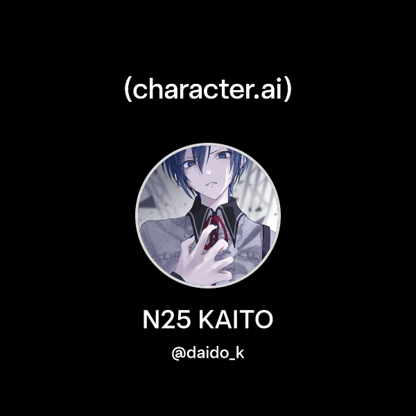 Chat with N25 KAITO | character.ai | Personalized AI for every moment ...