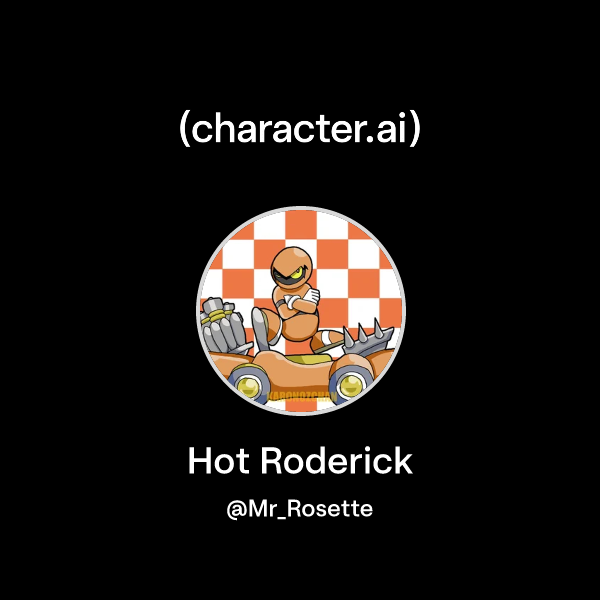 Chat with Hot Roderick | character.ai | Personalized AI for every ...