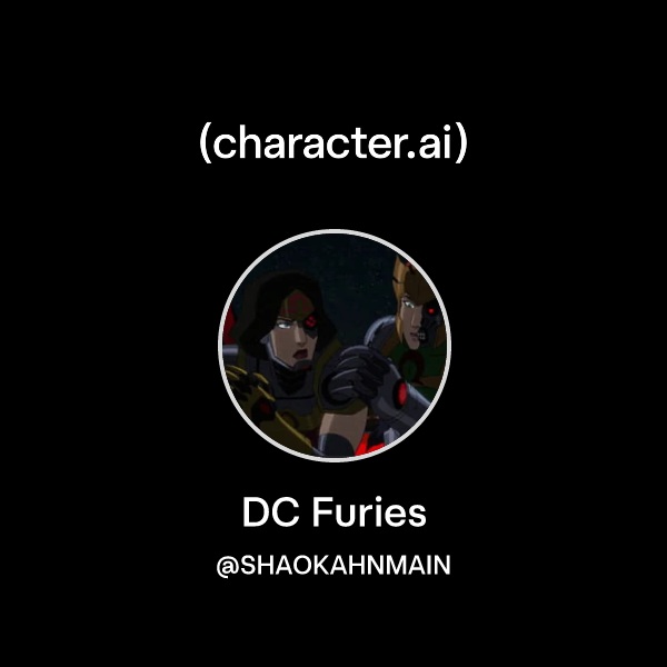 Chat with DC Furies | character.ai | AI Chat, Reimagined–Your Words ...