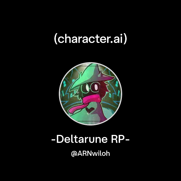 Chat with -Deltarune RP- | character.ai | AI Chat, Reimagined–Your Words. Your World.