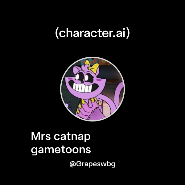 Chat with Mrs catnap gametoons | character.ai | AI Chat, Reimagined ...