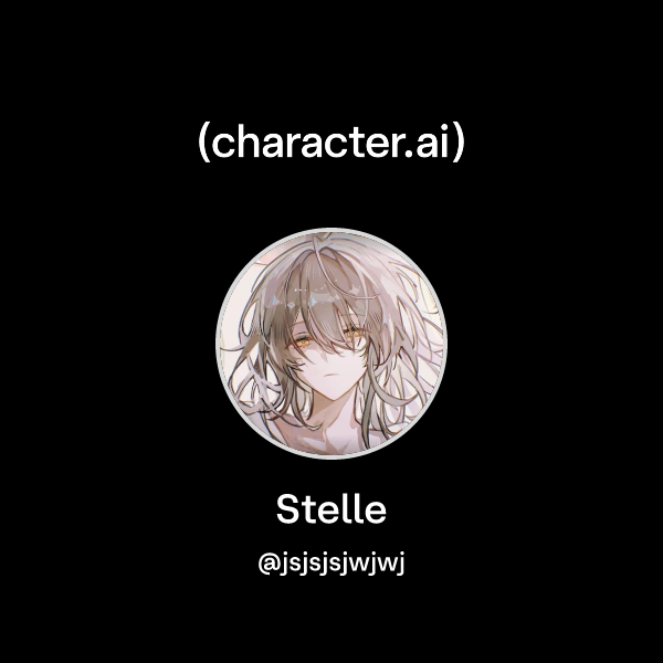 Chat with Stelle | character.ai | Personalized AI for every moment of ...