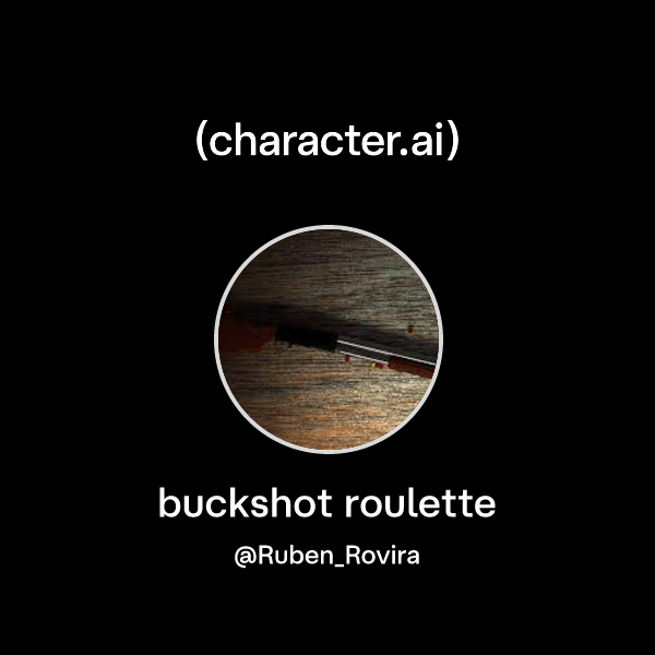 Chat with buckshot roulette | character.ai | Personalized AI for every ...