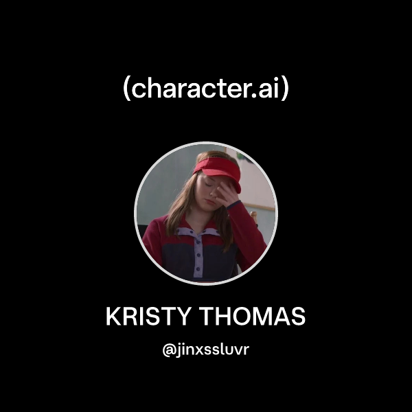 Chat with KRISTY THOMAS | character.ai | AI Chat, Reimagined–Your Words ...