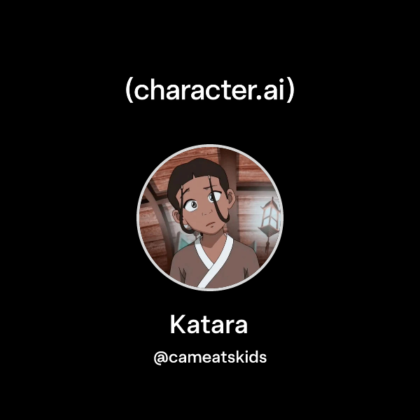 Chat with Katara | character.ai | AI Chat, Reimagined–Your Words. Your World.