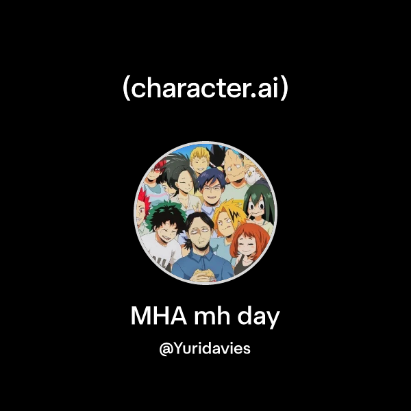 Chat with MHA mh day | character.ai | AI Chat, Reimagined–Your Words ...