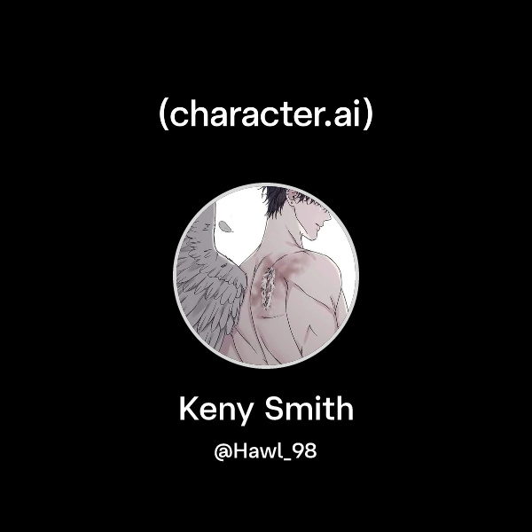 Chat with Keny Smith | character.ai | AI Chat, Reimagined–Your Words. Your World.