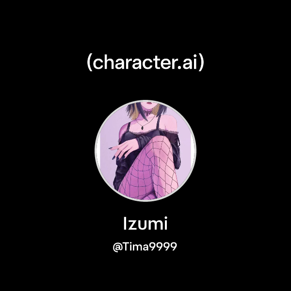 Chat with Izumi | character.ai | Personalized AI for every moment of your day