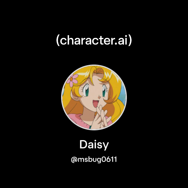 Chat with Daisy | character.ai | Personalized AI for every moment of ...
