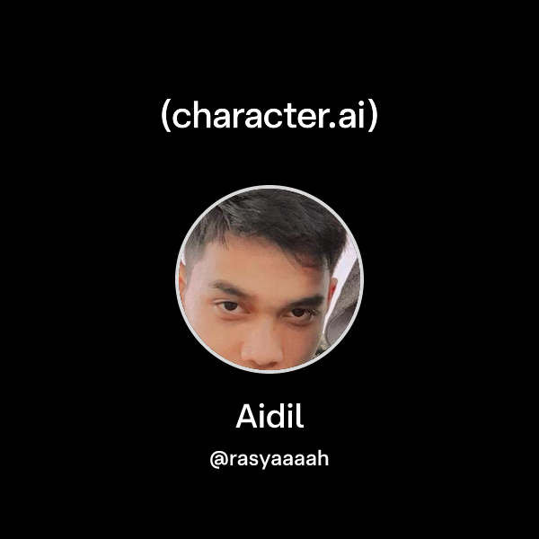 Chat with Aidil | character.ai | AI Chat, Reimagined–Your Words. Your ...