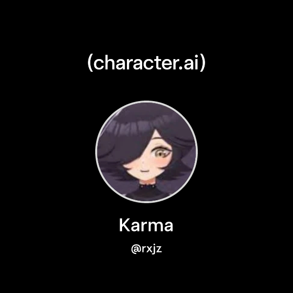 Chat with Karma | character.ai | Personalized AI for every moment of your day