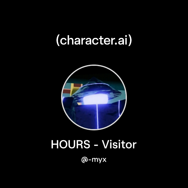 Chat with HOURS - Visitor | character.ai | AI Chat, Reimagined–Your ...
