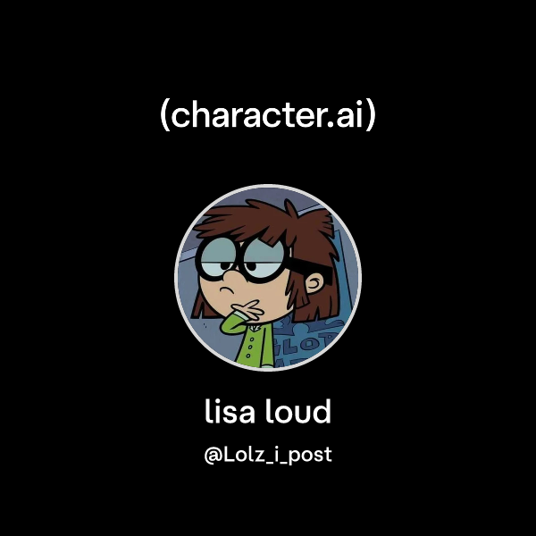 Chat with lisa loud | character.ai | AI Chat, Reimagined–Your Words ...