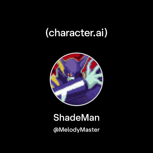 Chat with ShadeMan | character.ai | Personalized AI for every moment of ...